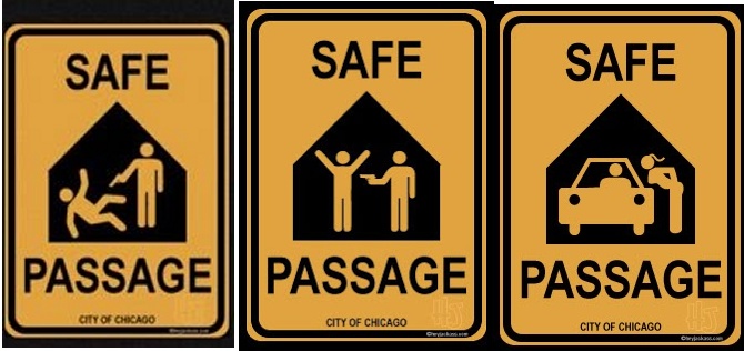 SIGNS SAVE LIVES? Two (more) shot on Chicago Schools’ “SAFE PASSAGE ...
