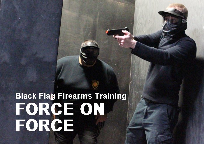 TRAINING: Black Flag’s Force on Force training course, open to ...